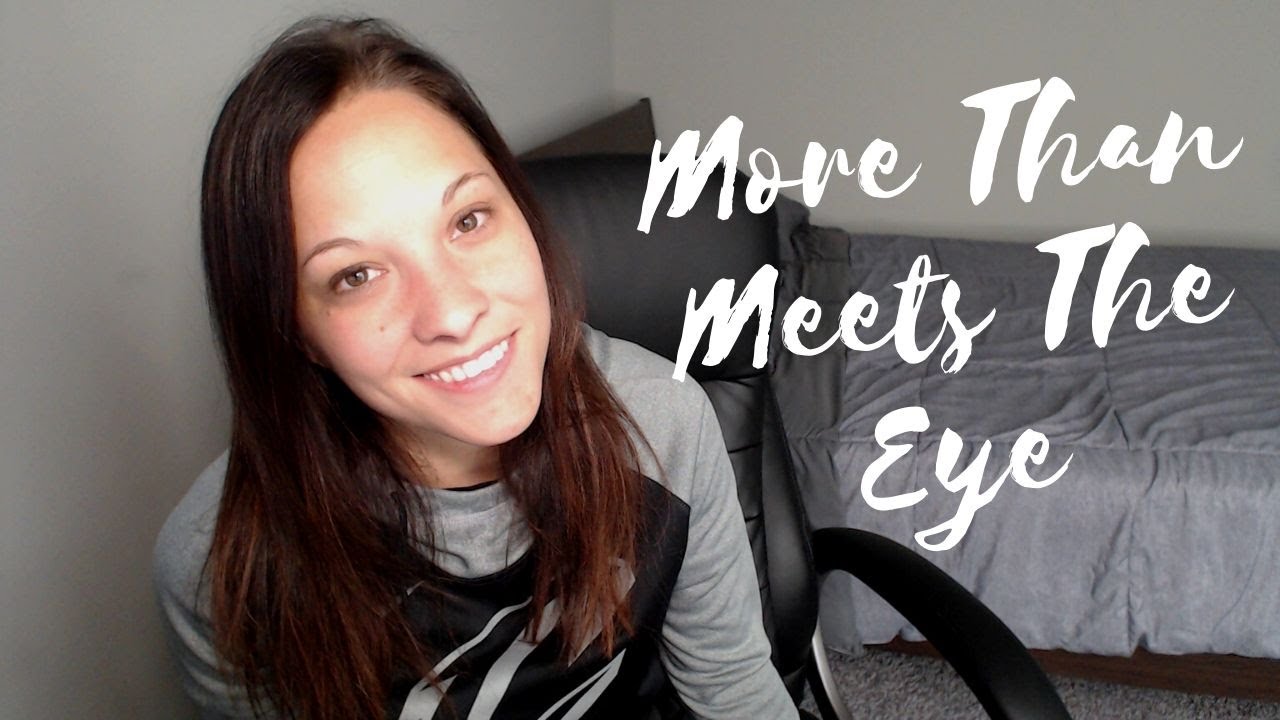 More Than Meets the Eye - YouTube