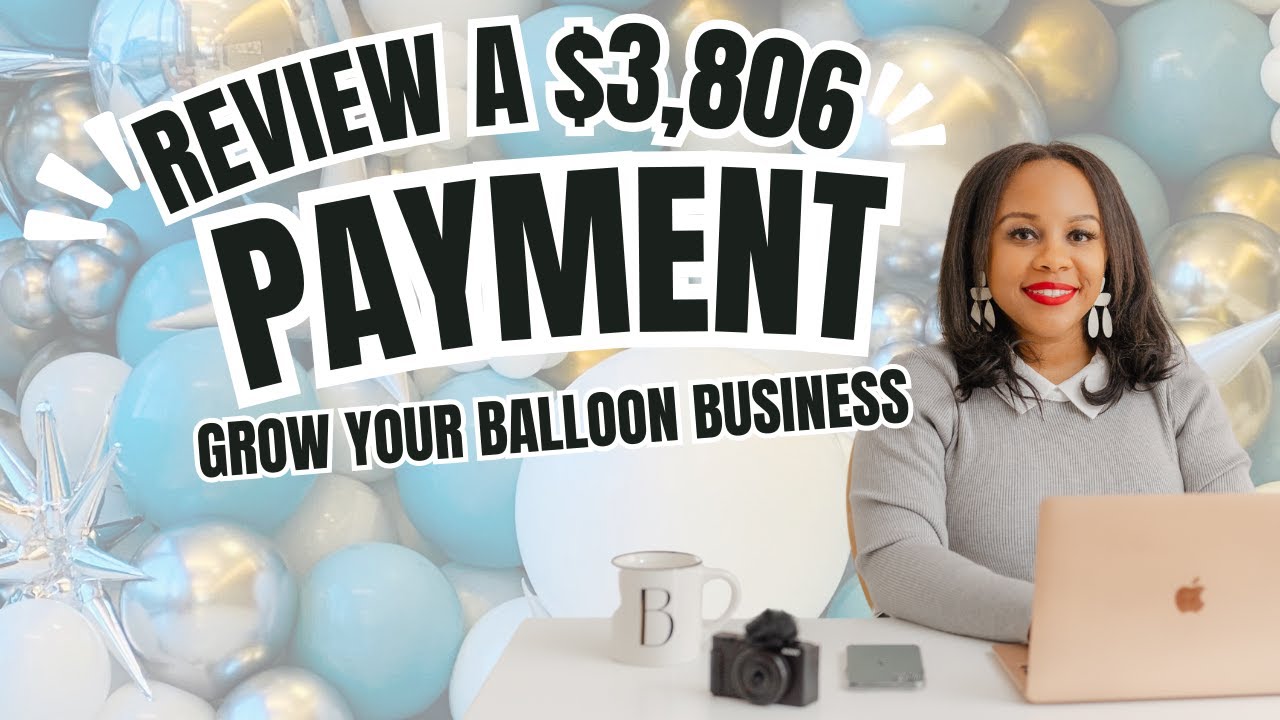 Balloon Business Success | $3,806 Payment Review + Essential Tips for ...