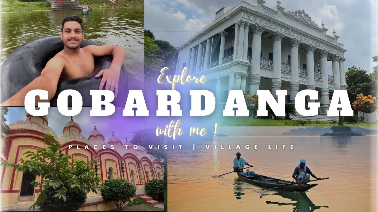 What's there in Gobardanga? | Village Vlog | Beauty of Gobardanga ...