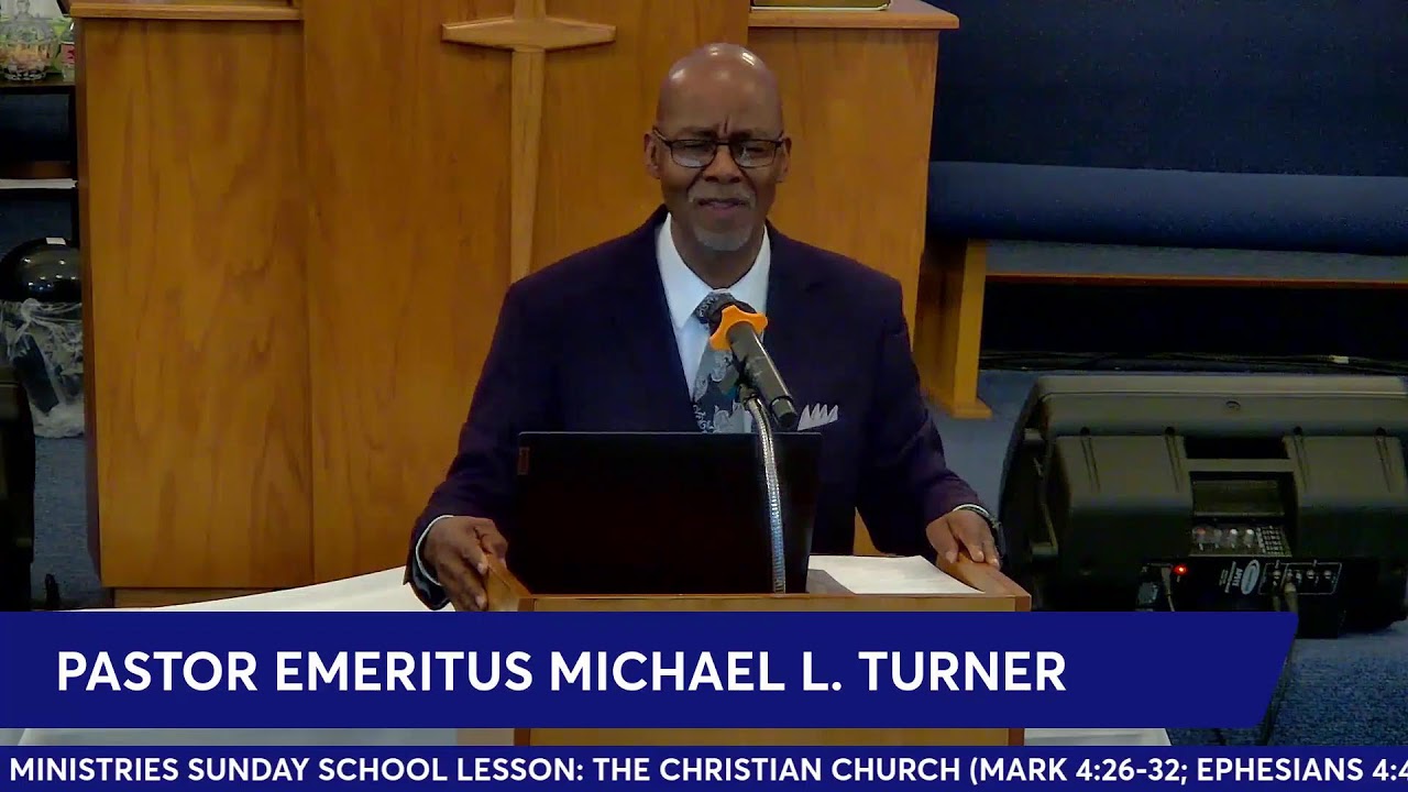 Sunday School Lesson: The Christian Church by Pastor Emeritus Michael L ...