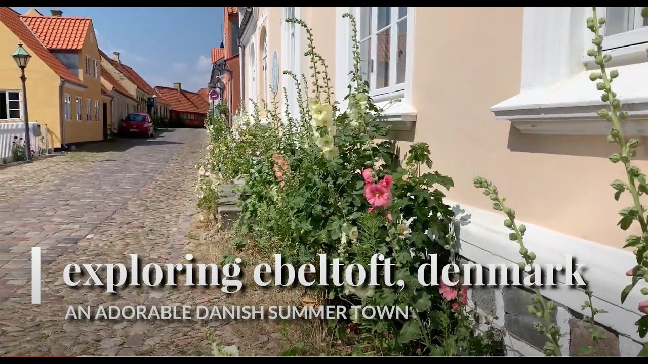 Explore Ebeltoft Denmark, an adorable summer town in Djursland - YouTube