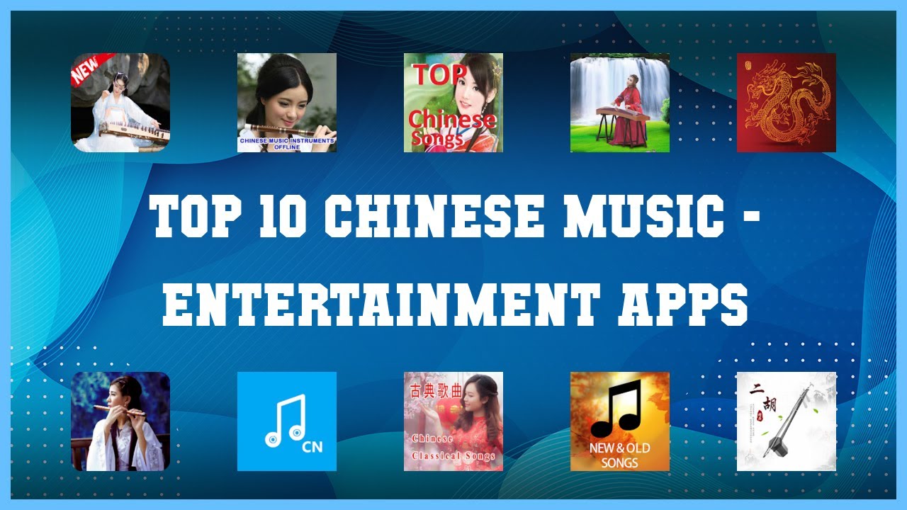 Top 10 Chinese Music Android Apps - YouTube