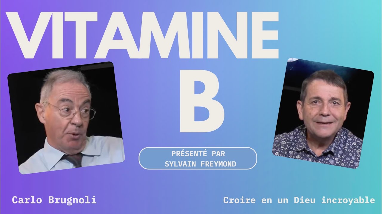 Vitamine B avec Carlo Brugnoli : Croire en un Dieu incroyable - YouTube