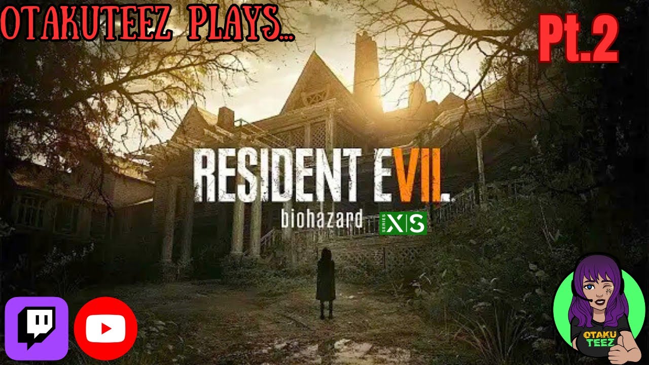 Mom & Dad Gotta Go!!! Resident Evil 7 Twitch Live 2025 - YouTube