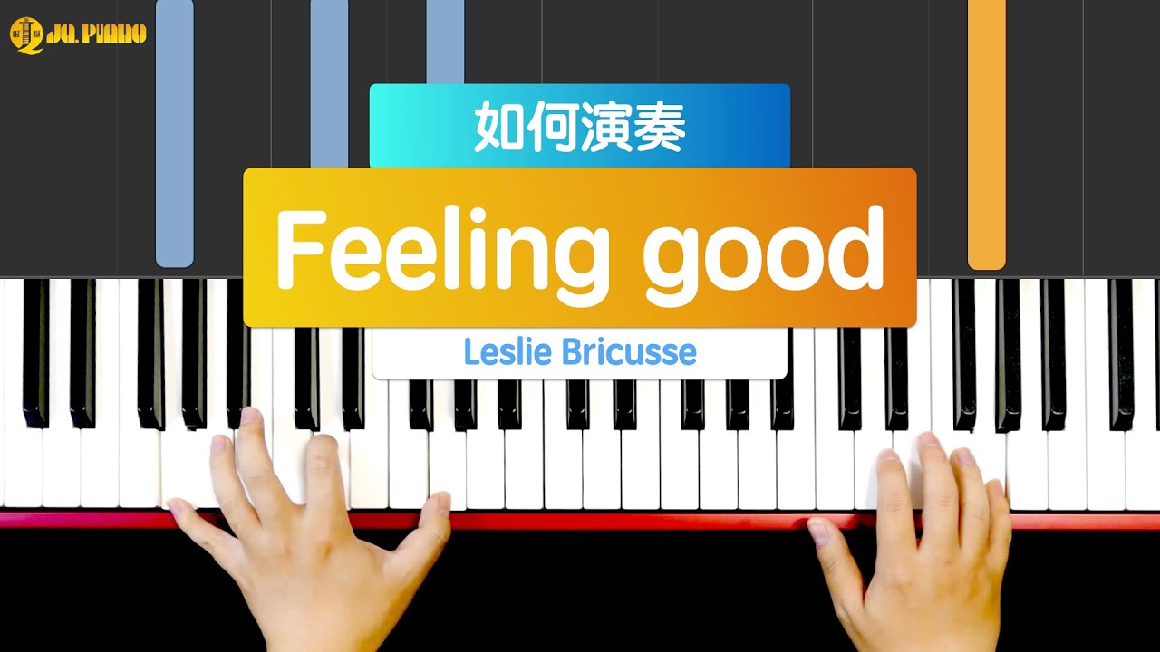 【钢琴教学视频】《 Feeling good 》-------Part 1 - YouTube