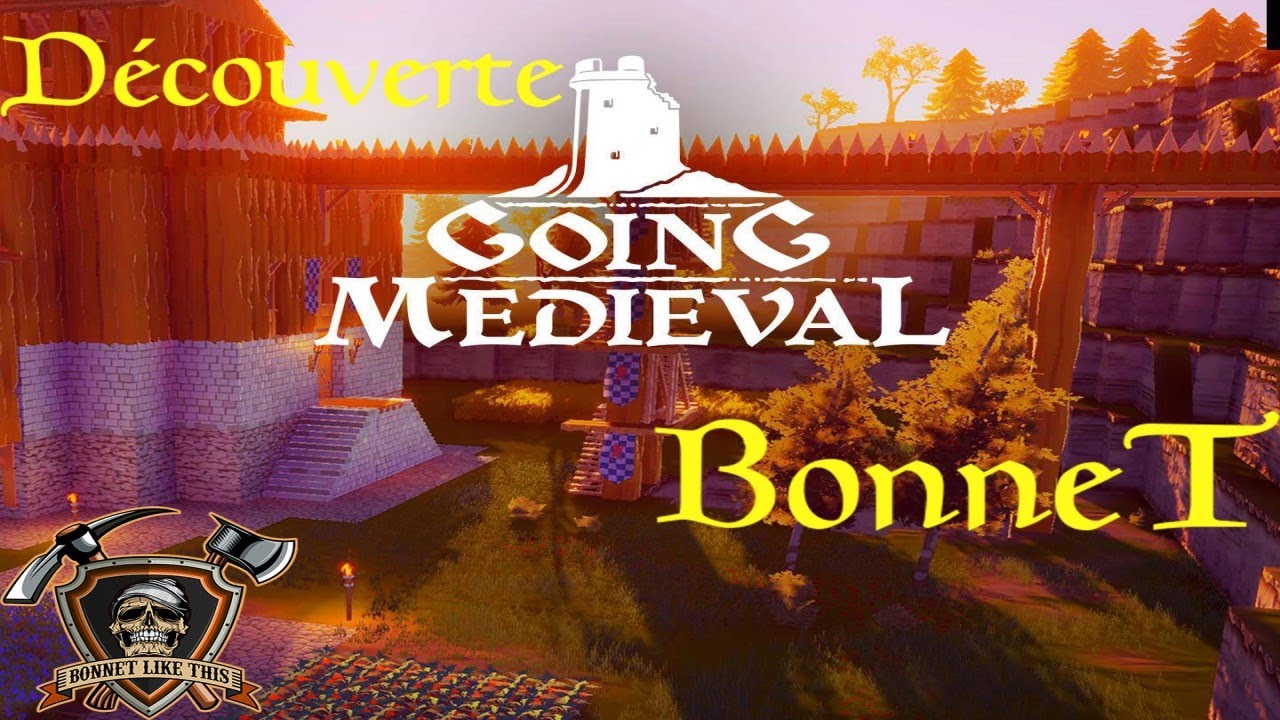 [FR] Going Medieval - Découverte // Aventure - #05 Un raid qui ce passe ...