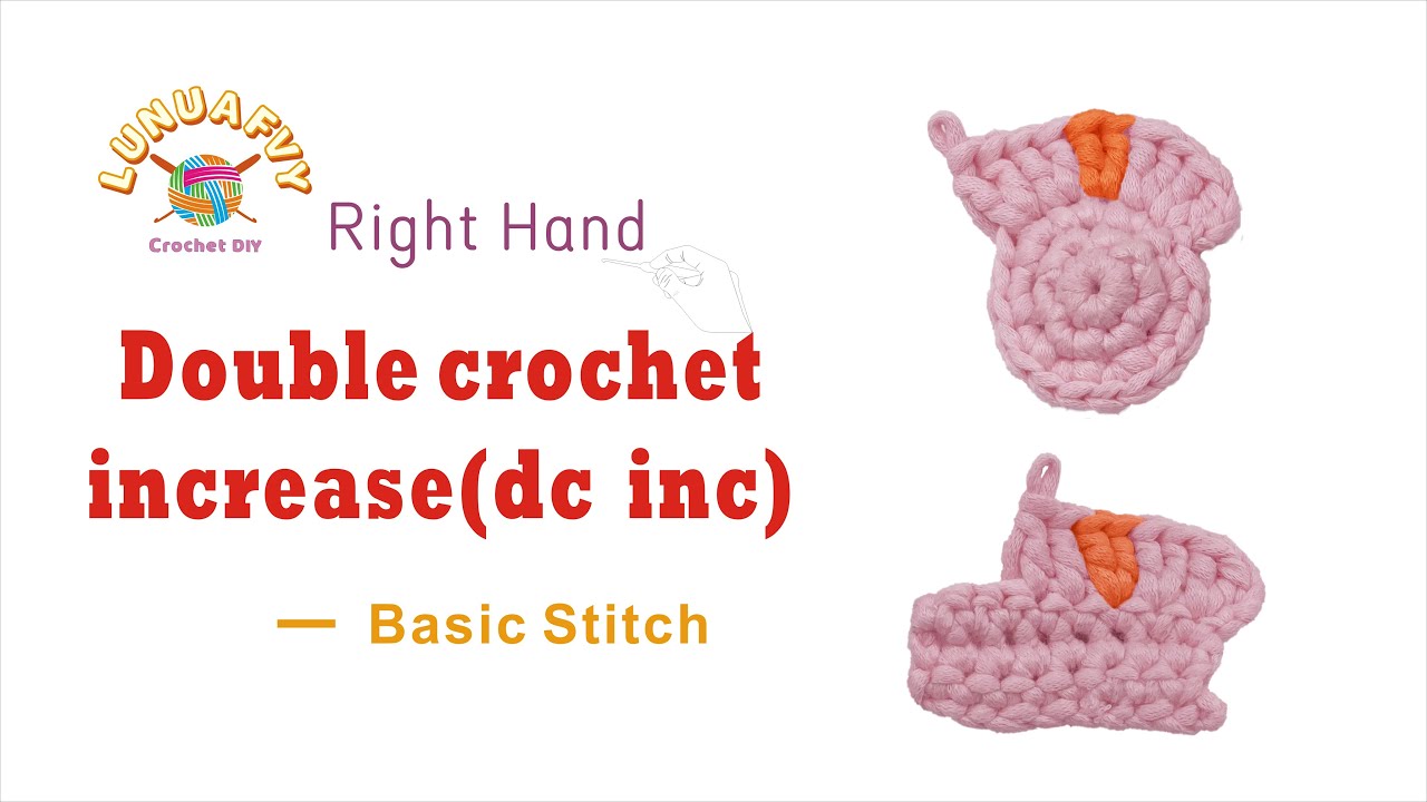16#Double crochet increase(dc inc)#Basic-stitch#Right-hand#LuNuaFvy#How ...