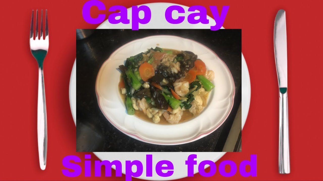 Cap cay menu simple makan malam - YouTube