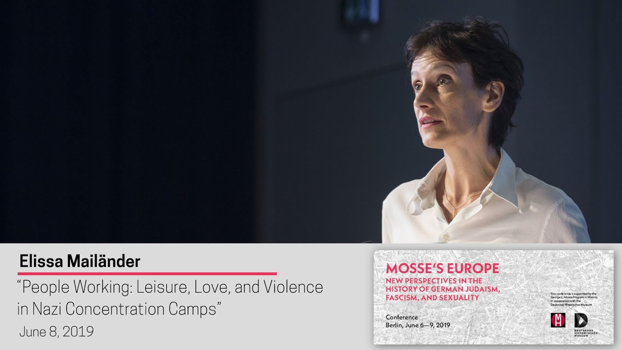 Elissa Mailänder, “People Working: Leisure, Love, and Violence in Nazi ...
