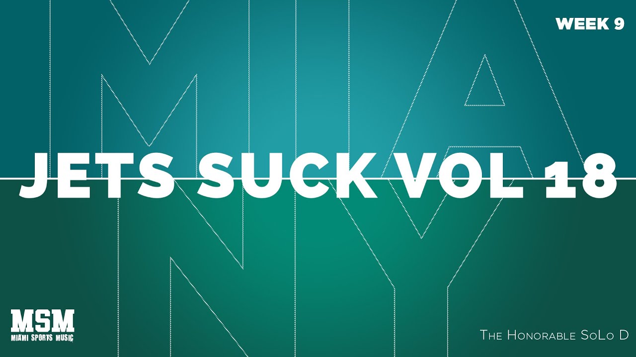 Jets Suck Volume 18 Week 9 by SoLo D - YouTube