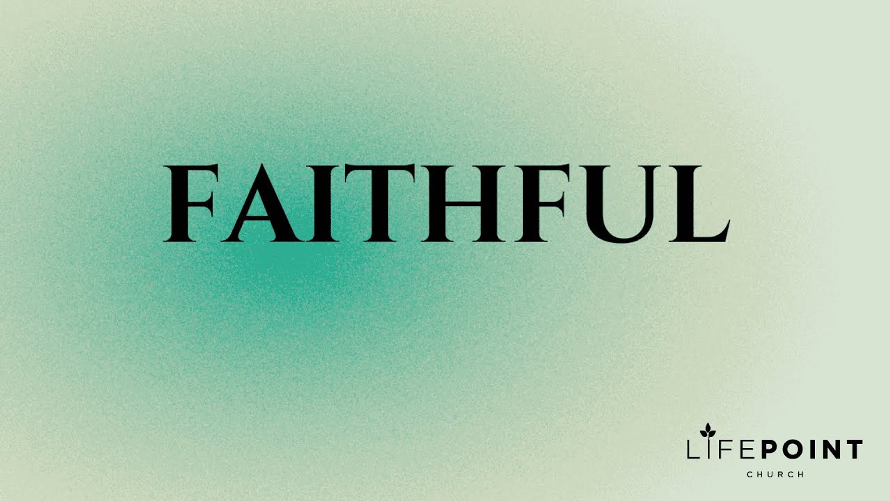 Follow Me - Faithful | LIFEPOINT CHURCH Live! - YouTube