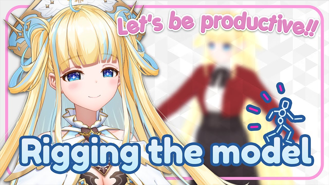 【Let's be Productive】 Rigging the model?! 💙 【Liola Lightbringer ...