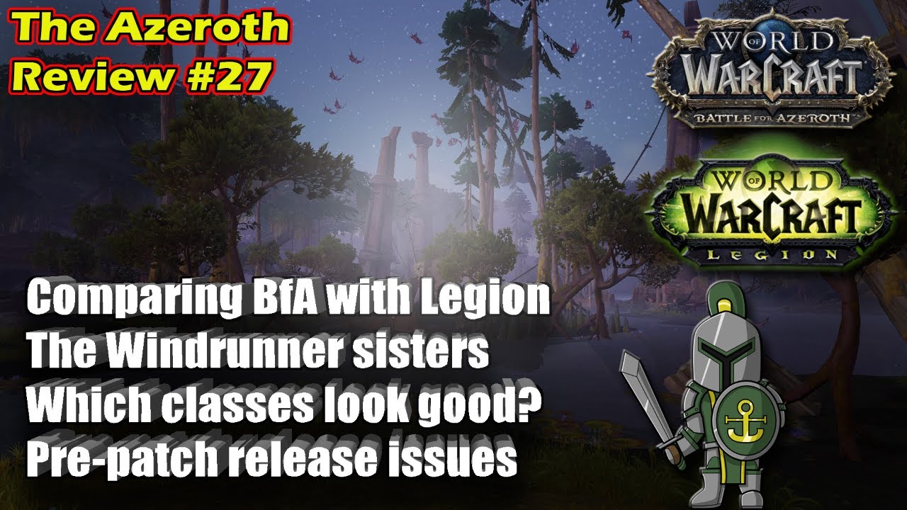 The Azeroth Review #27 The Windrunner sisters, Will BfA be any good ...