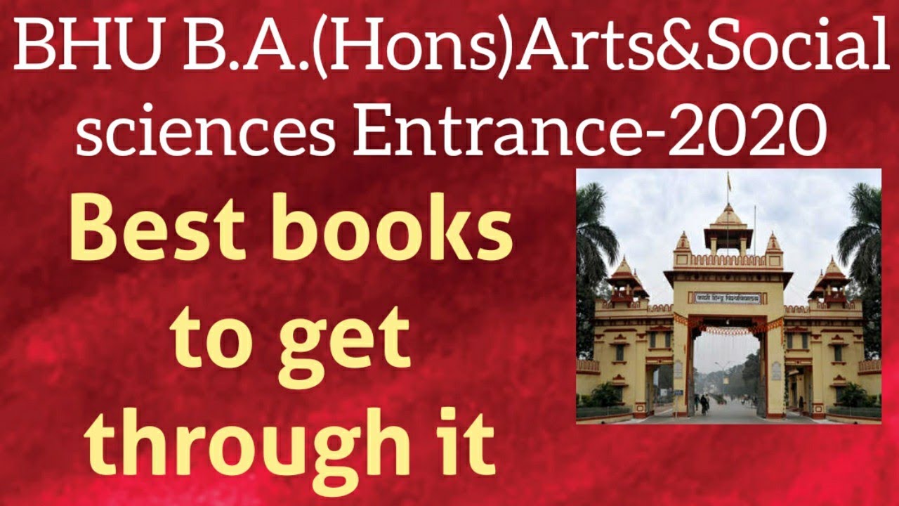 BHU B.A.(Hons)Arts&Social Sciences-2020!!Best books to prepare!!Sure ...