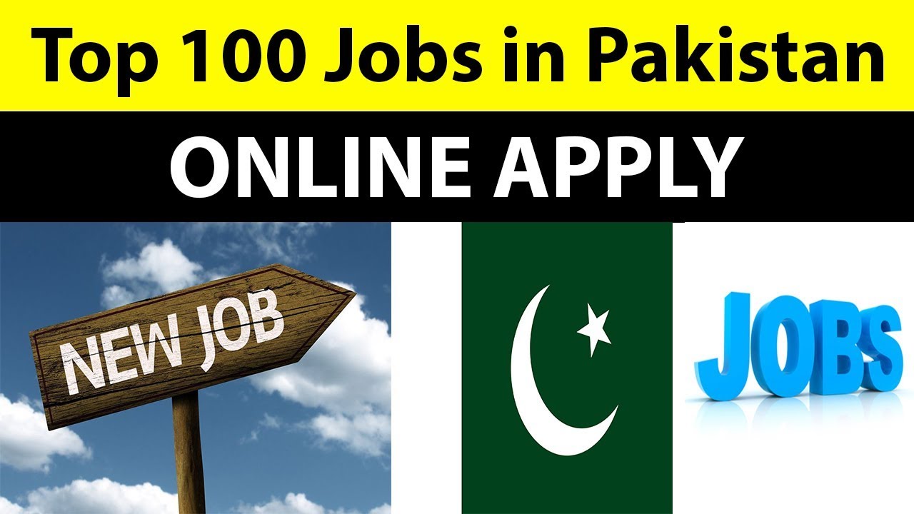 Top Latest 100 Jobs In Pakistan 2019 - YouTube