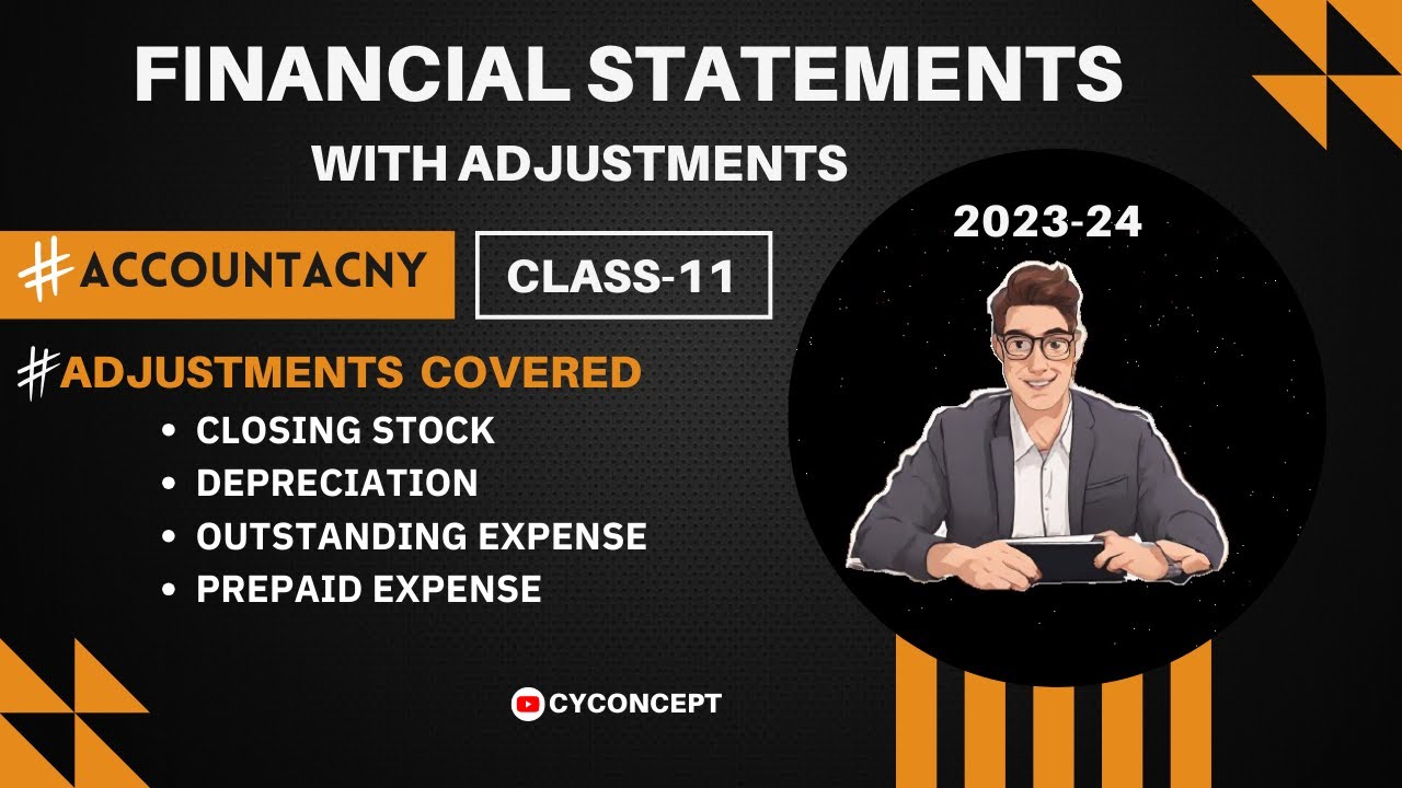 Financial Statements with Adjustments | Class 11 Accountancy - YouTube