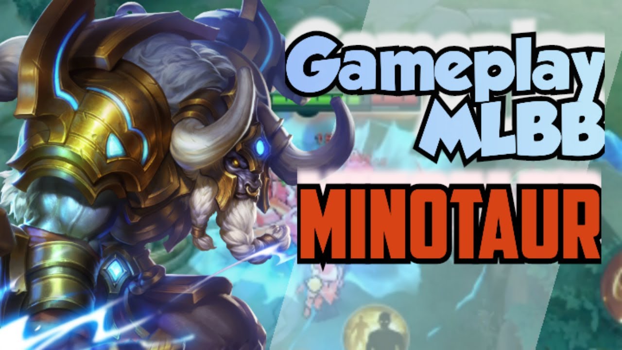 MLBB Minotaur Gameplay|Mobile Legend Bang Bang Indonesia - YouTube
