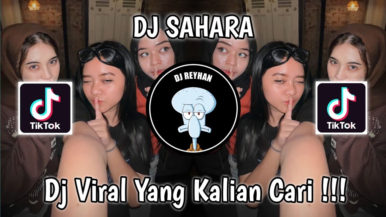 DJ SAHARA BY WHISNU SANTIKA X VOLT VIRAL TIK TOK TERBARU YANG KALIAN ...