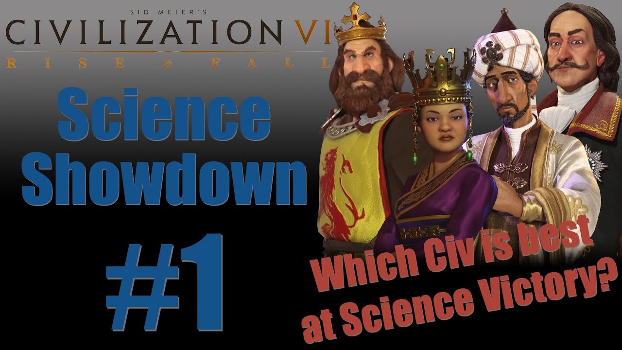 Civ 6 Experiment - Which Civ is best at Science Victory? - Part 1 - YouTube
