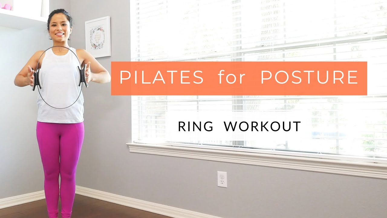 Pilates for Posture Ring Workout | Power Circle / Magic Circle Pilates ...
