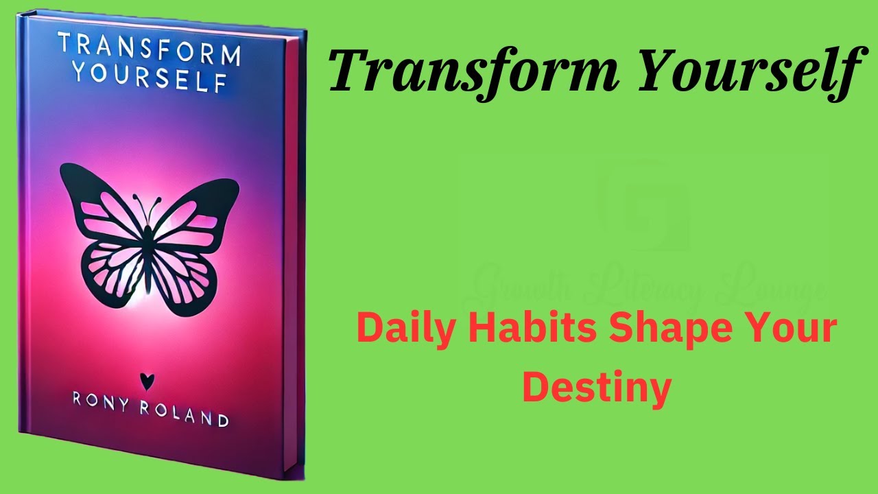 Transform Yourself: Daily Habits Shape Your Destiny (Audio-Book) - YouTube