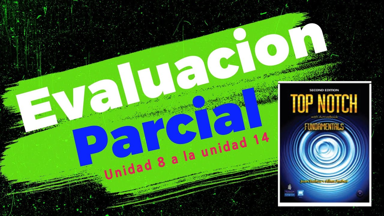 🎧Top Notch Fumdamental 🔆Evaluación unit 8 a la 14 gramática y vocabulario 💥Curso de ingles ...