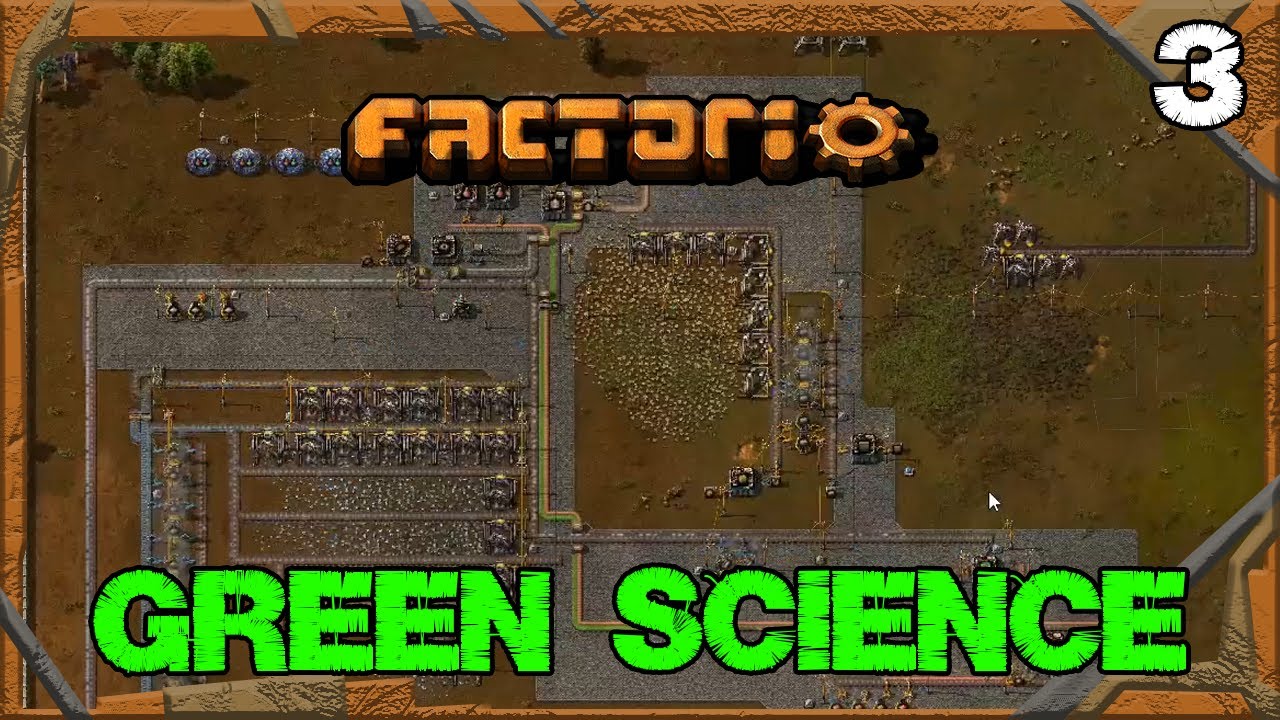Welcome to FACTORIO - And there goes the GREEN SCIENCE! (3) - YouTube