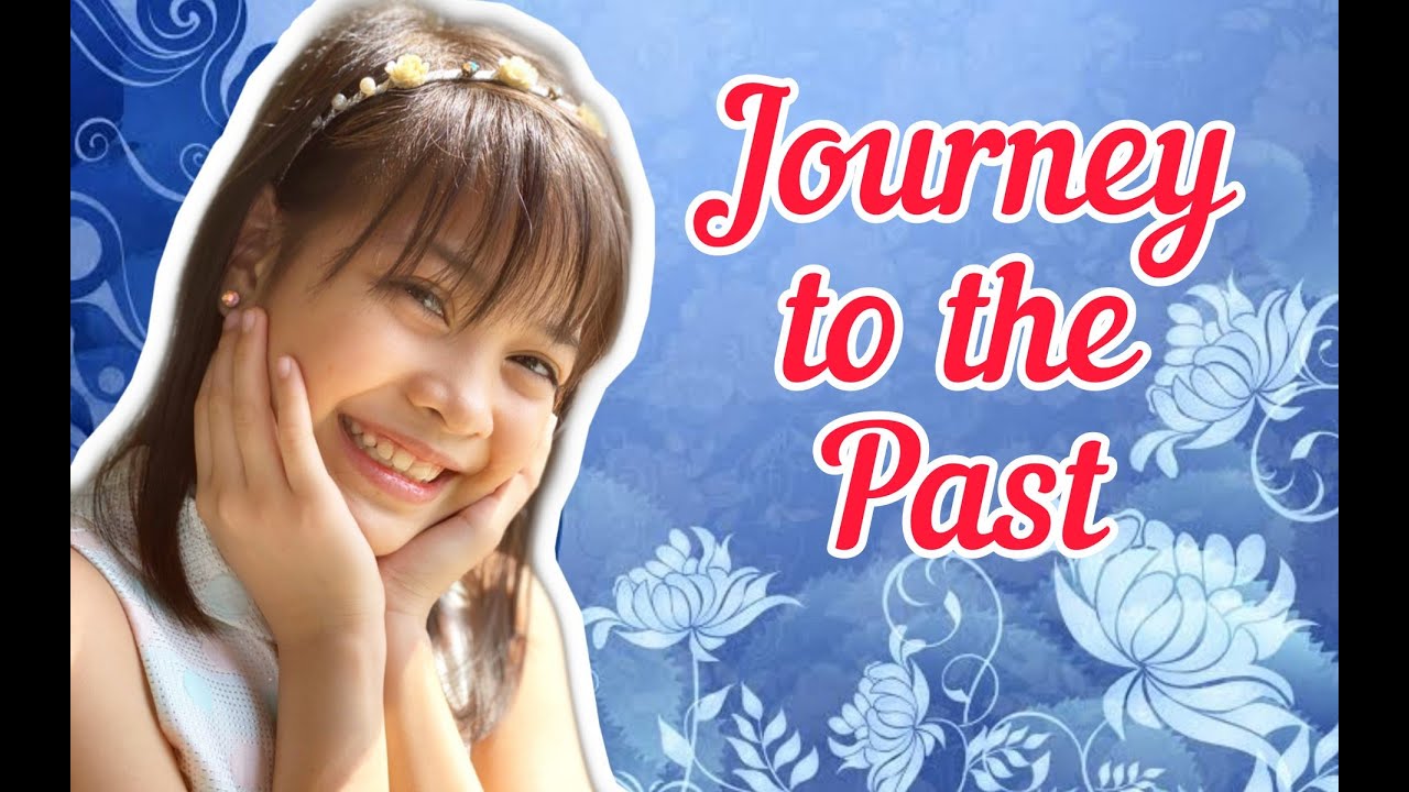 Journey to the Past - Alexa Salcedo (Cover) ♥ - YouTube