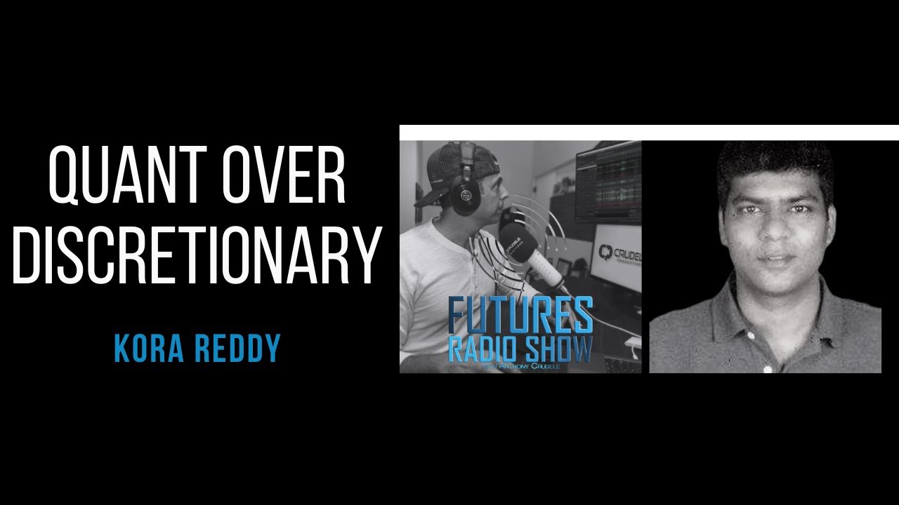 Quant Over Discretionary - Kora Reddy - YouTube