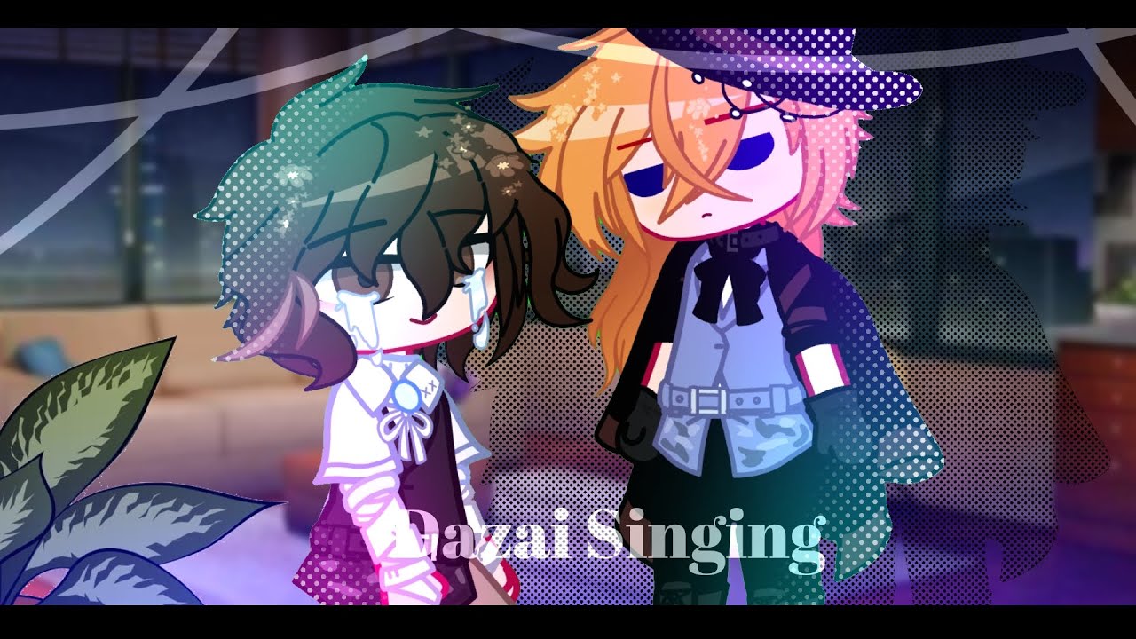 ˚ ༘♡ ·˚꒰ Dazai Singing ꒱ ₊˚ˑ༄ Soukoku ¡! Gacha Club BSD *ੈ ‧₊˚ - YouTube