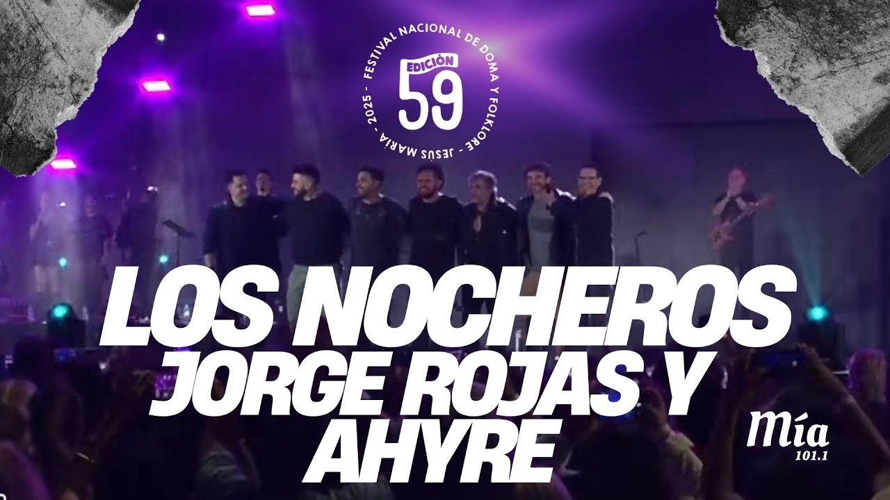 LOS NOCHEROS Y JORGE ROJAS - EN JESUS MARIA 2025 - INVITADO AHYRE - YouTube