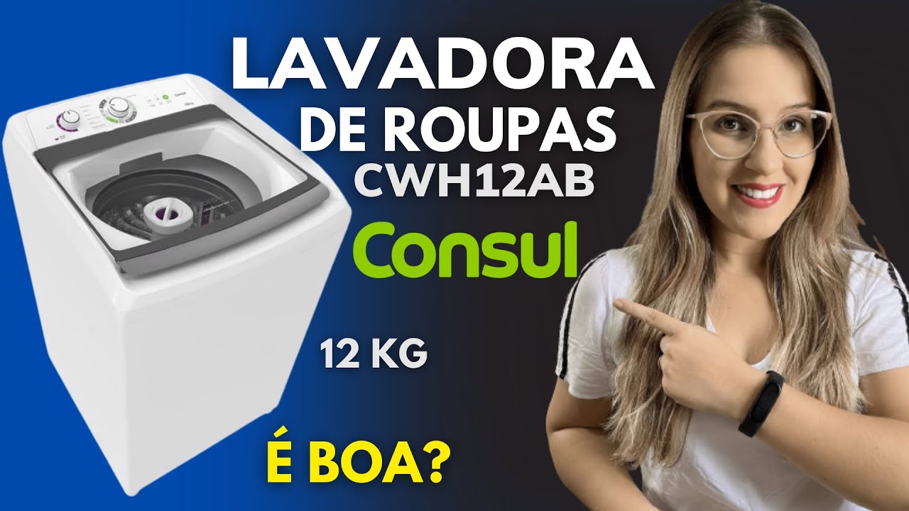 Máquina de lavar Consul 12 kg CWH12AB é Boa? Lavadora Consul 12 kg ...