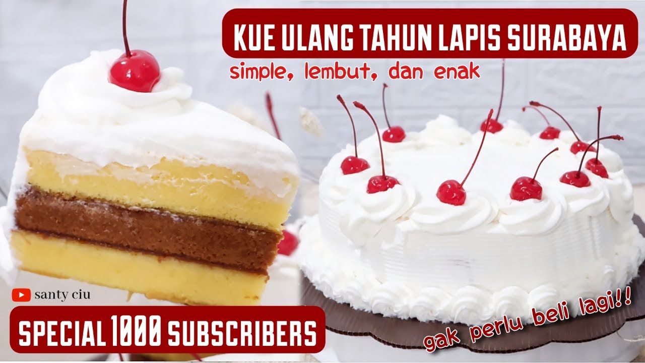 Kue ULTAH Lapis Surabaya || resep base cake|| lembut & Enak 🤤 - YouTube