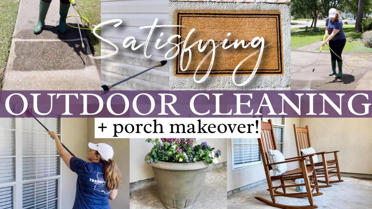 SATISFYING OUTDOOR CLEAN WITH ME! | Relaxing Spring Cleaning Motivation ...