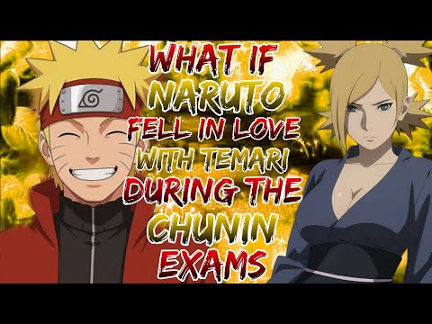 What if Naruto fell in love with Temari during the Chunin Exams?