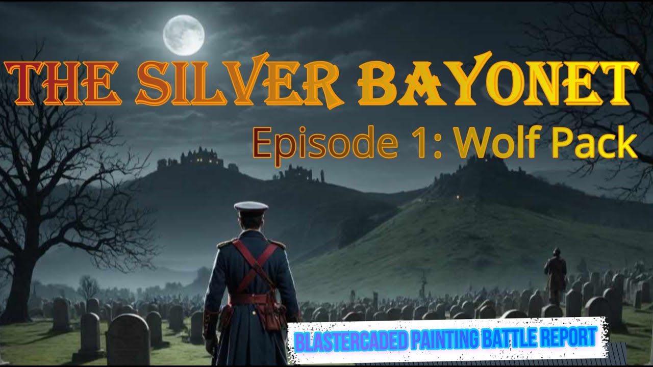 The Silver Bayonet Battle Report- Episode 1- Wolf Pack - YouTube