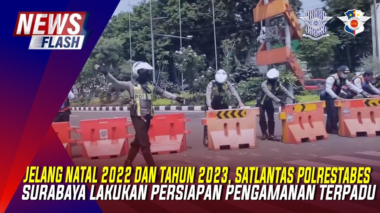 JELANG NATAL & TAHUN BARU, SATLANTAS POLRESTABES SURABAYA LAKUKAN ...