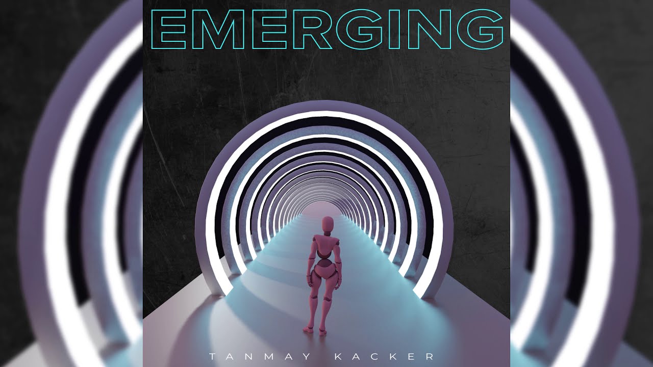 Emerging (Official Video) - Tanmay Kacker - YouTube