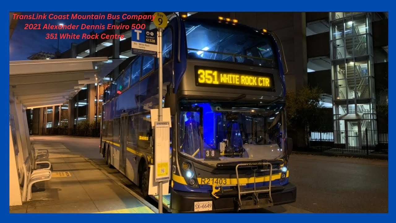 TransLink CMBC 2021 Alexander Dennis Enviro 500 R21403 on 351 White ...