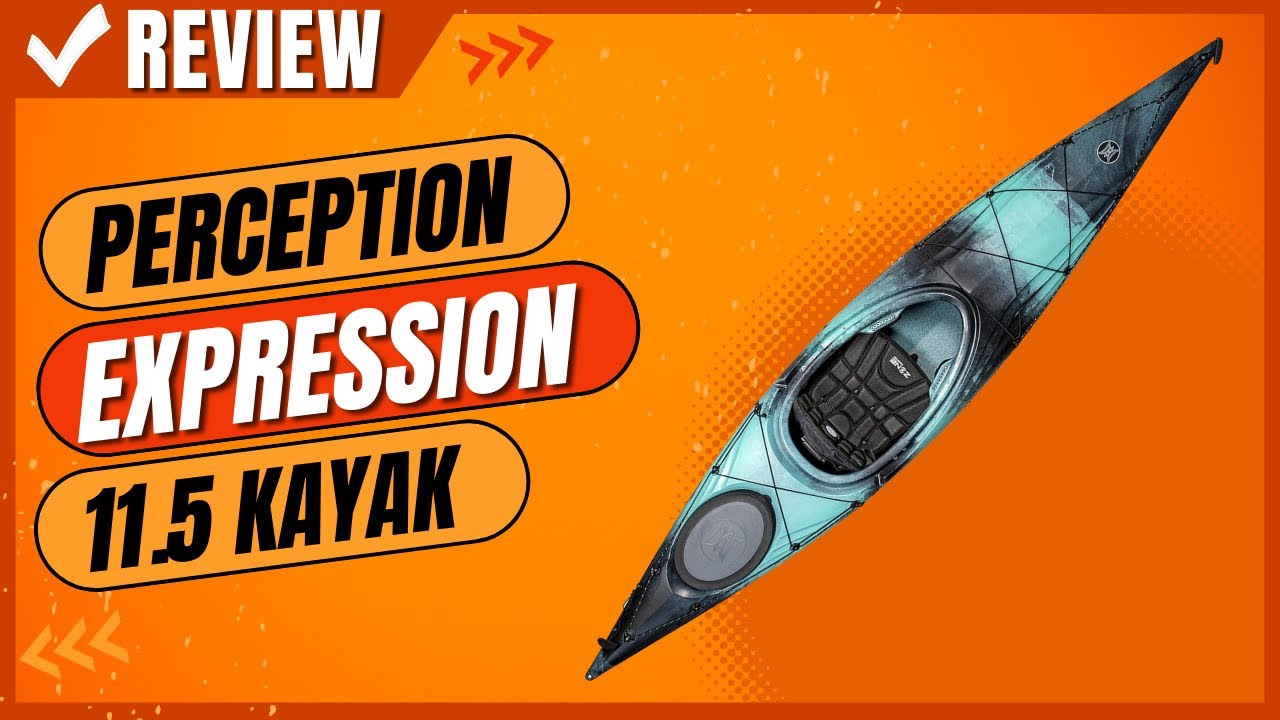 Perception Expression 11.5 Kayak Review - YouTube