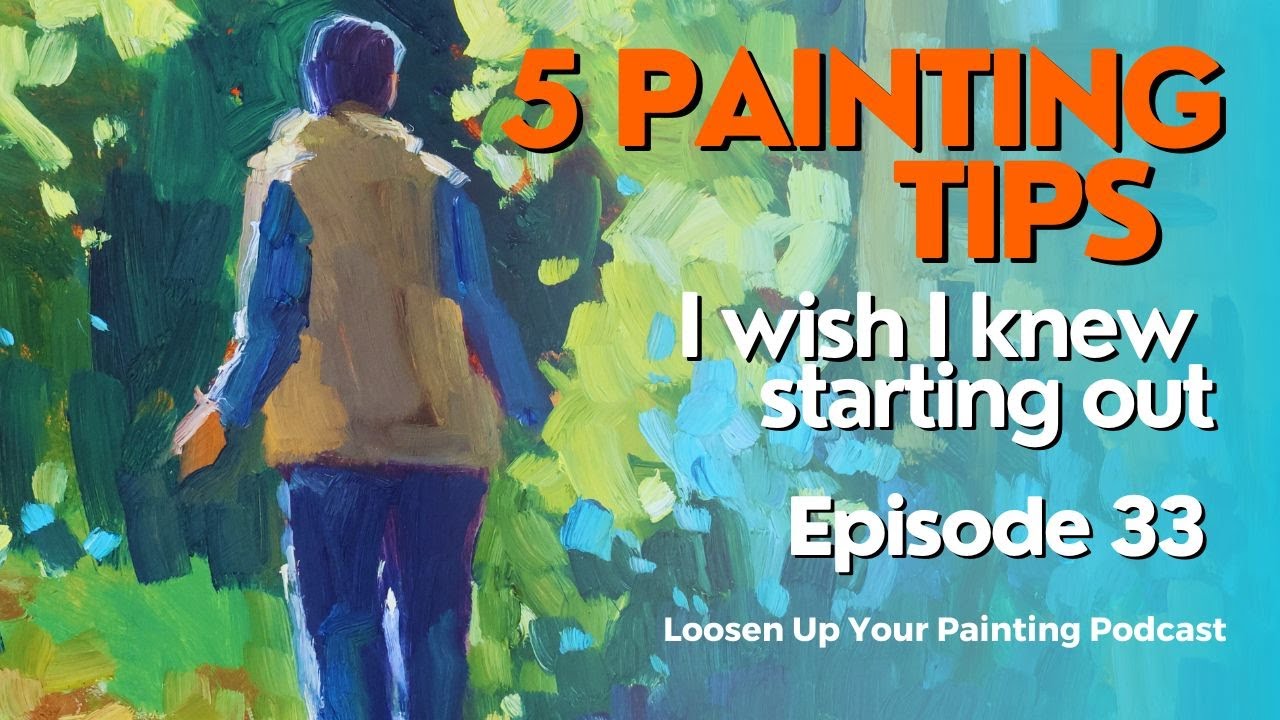 5 Painting Tips I Wish I Knew When Starting Out - YouTube