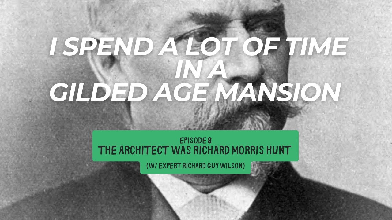 The Architect was Richard Morris Hunt - YouTube