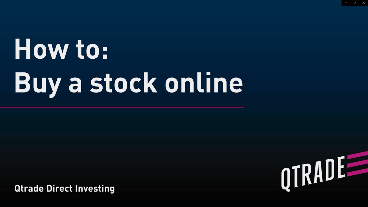 How to buy a stock using Qtrade Direct Investing - YouTube