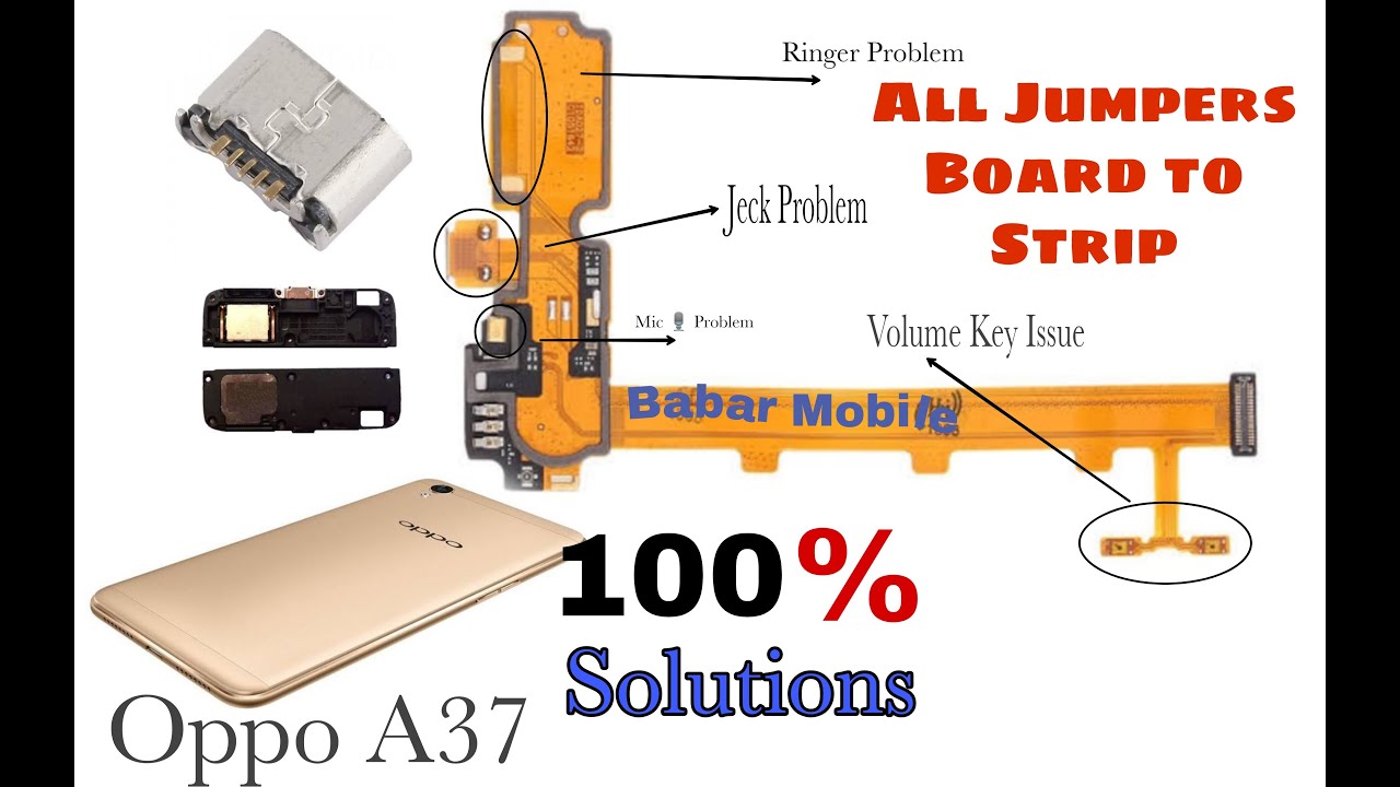 Oppo A37 Solving Problems- Mic Problem-Charging Jeck- Ringer- Volume Up ...