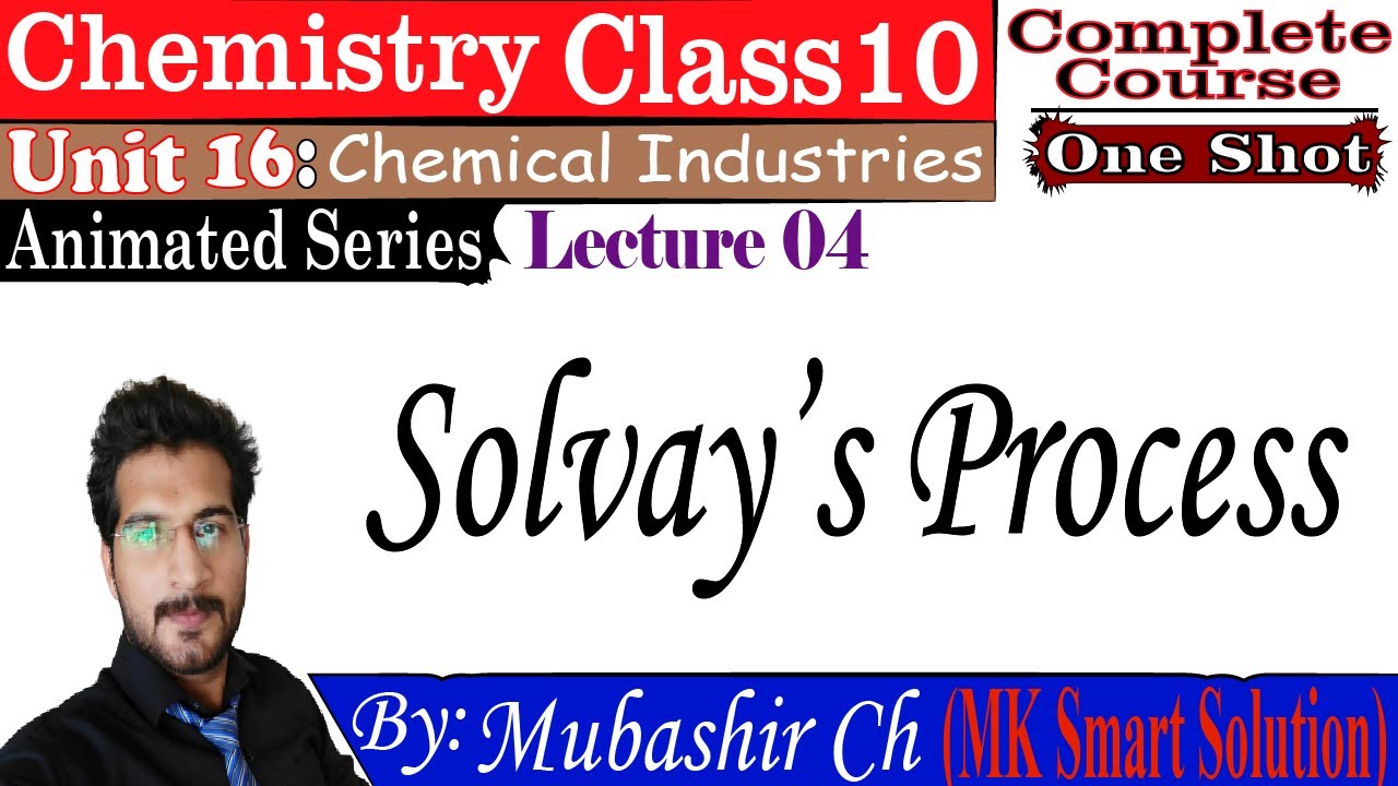 04 | Solvay Process | Chemical Industries Unit 16 Chemistry Class 10 ...