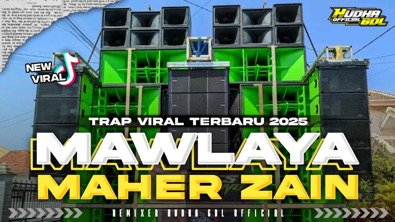 Dj Trap Mawlaya Maher Zain Bass Bleyer Cek Sound Terbaru 2025 Hudha Gdl Official Youtube