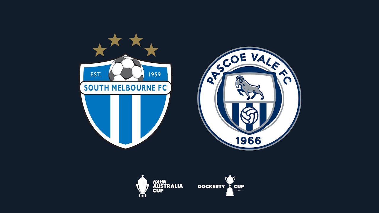2025 Dockerty / Hahn Australia Cup - South Melbourne FC v Pascoe Vale FC - YouTube