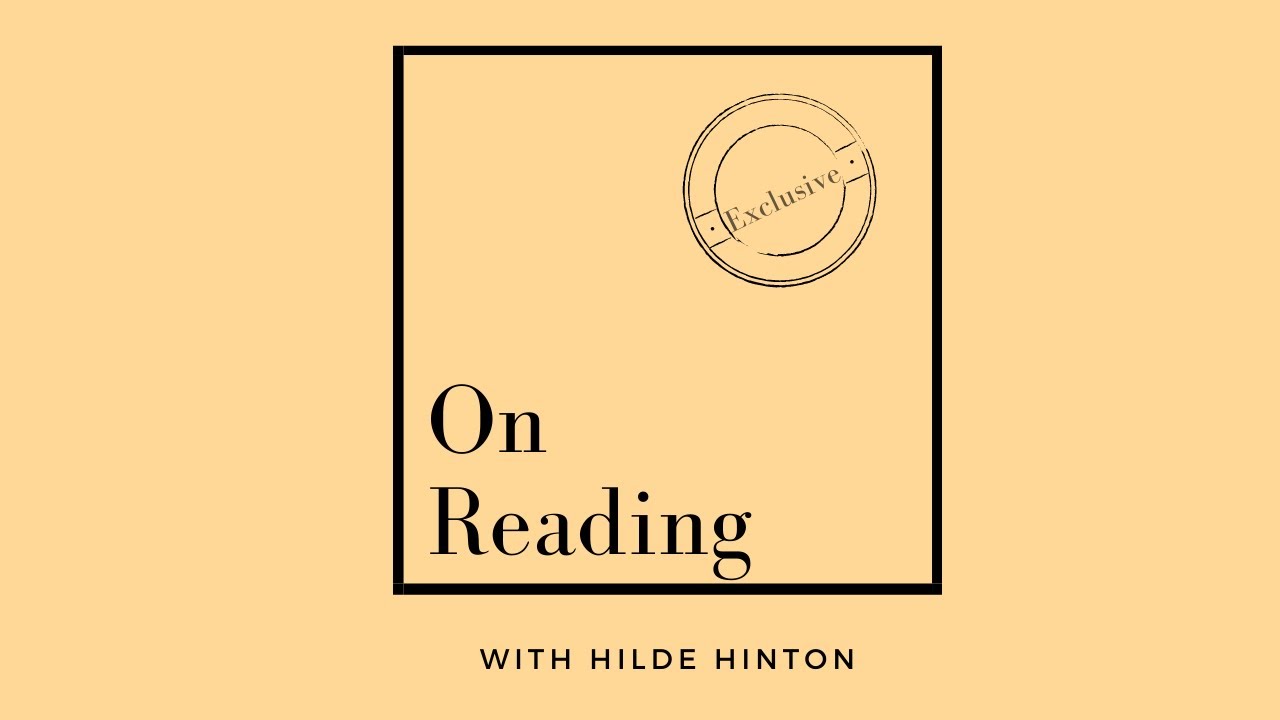 Exclusive with Hilde Hinton | On Reading - YouTube