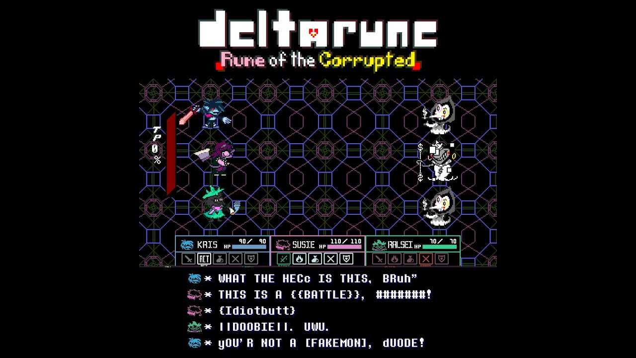 [DELTARUNE: RUNE OF THE CORRUPTED] HEY!" THAts PRETYT {Rude} bUSTER OF ...
