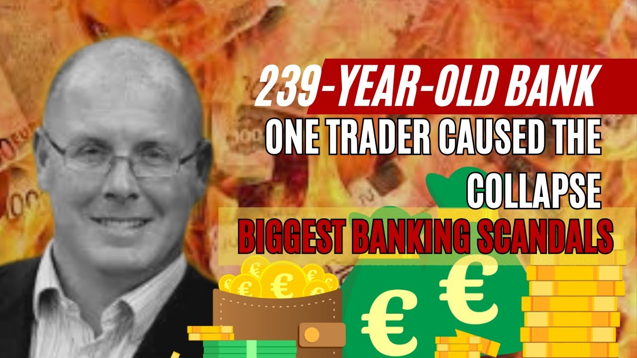 Collapse of a 239-Year-Old Bank : Barings Bank Scandal - YouTube